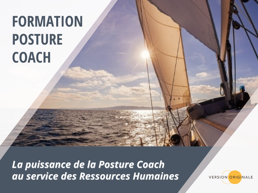 La puissance de la posture coach au service des Ressources Humaines ...